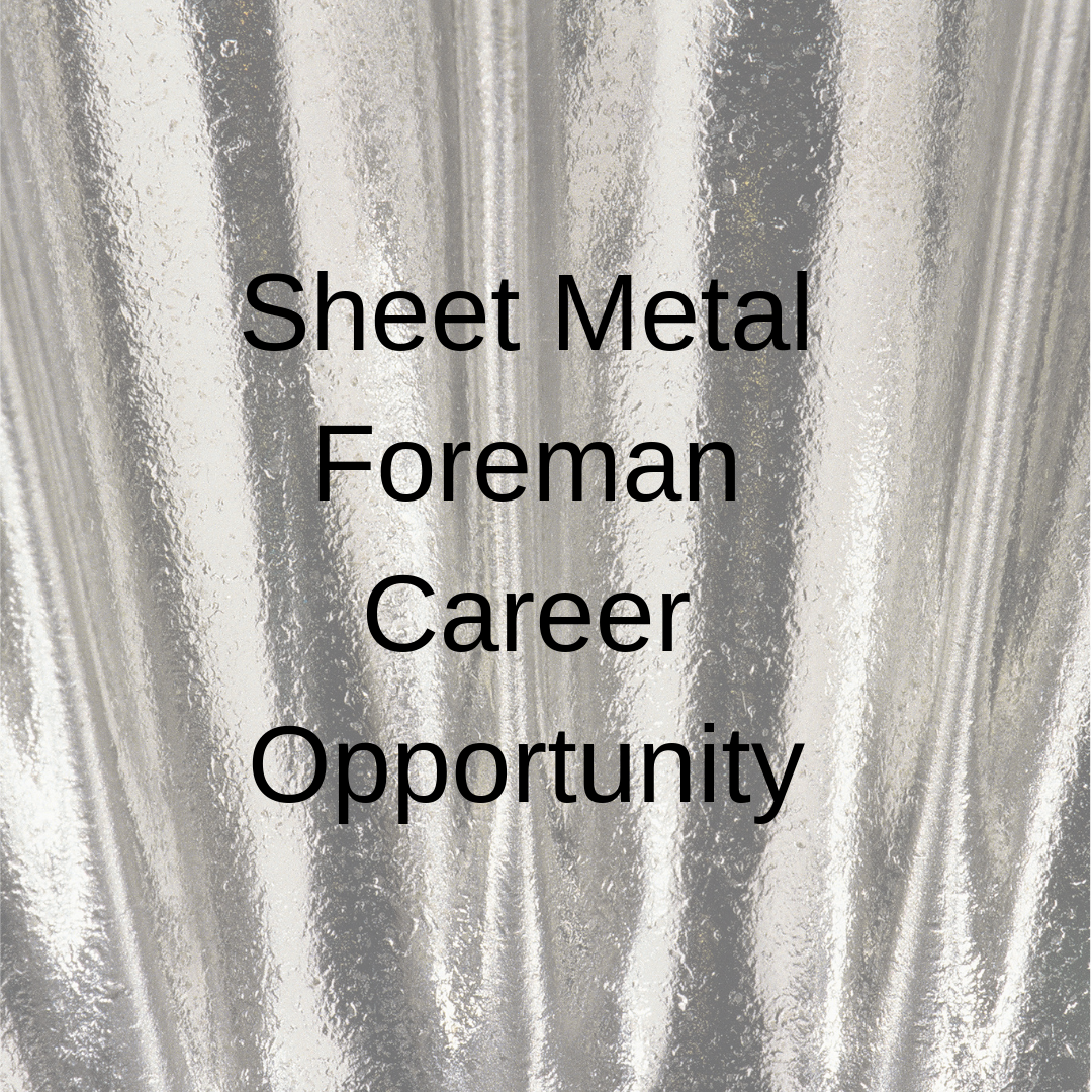 Sheet Metal Foreman⎮ Career Opportunity